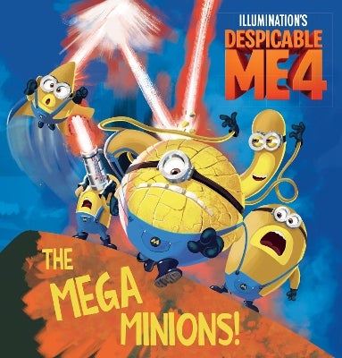 Despicable Me 4: The Mega Minions! Deluxe Storybook (Universal) by ...