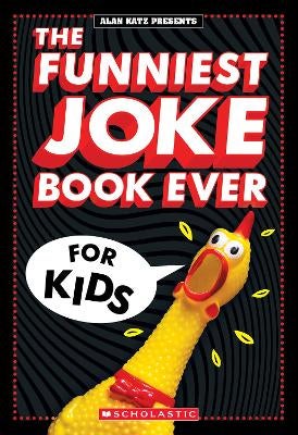 Funniest Joke Book Ever For Kids by Alan Katz | Paper Plus