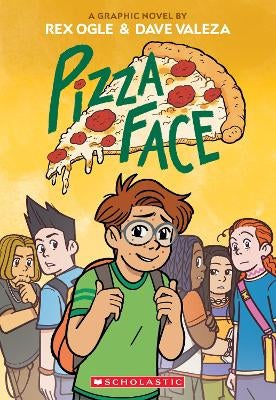 Pizza Face (Four Eyes: A Graphic Novel #2) by Rex Ogle | Paper Plus