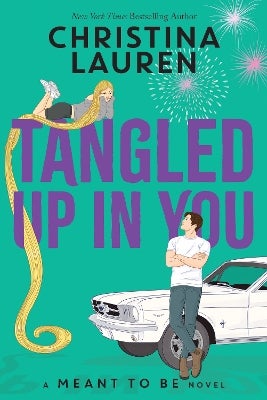 Tangled Up In You (Disney: A Meant to be Novel) by Christina Lauren ...