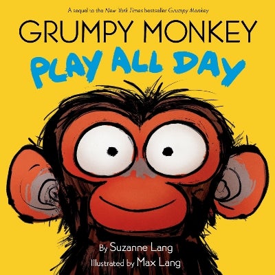 Grumpy Monkey Play all Day by Suzanne Lang | Paper Plus