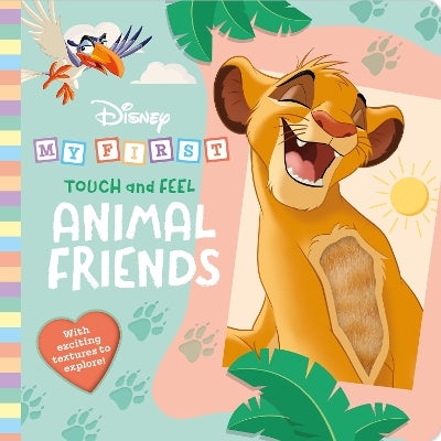 My First Touch and Feel Animal Friends (Disney) by Disney Licensed ...