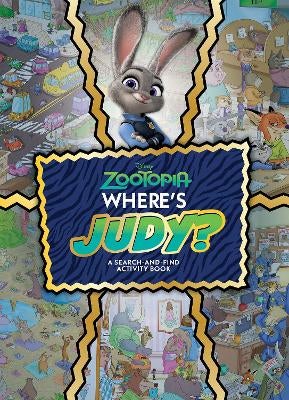 Where's Judy? A Search-and-Find Activity Book (Disney: Zootopia) by ...