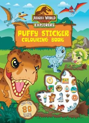 Jurassic World Explorers: Puffy Sticker Colouring Book (Universal) by ...