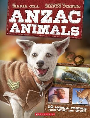 ANZAC Animals by Maria Gill | Paper Plus