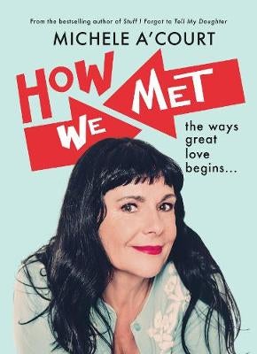 How We Met by Michele A'Court | Paper Plus