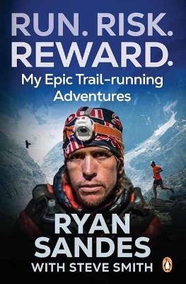 Run. Risk. Reward. by Ryan Sandes, Steve Smith | Paper Plus