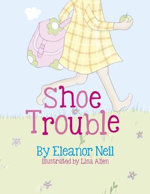 Shoe Trouble by Eleanor Neil | Paper Plus