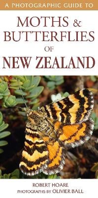 A Photographic Guide to Moths & Butterfies of New Zealand by Robert ...