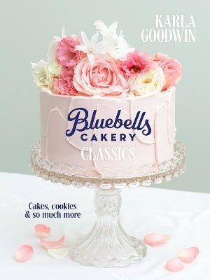 Bluebells Cakery Classics by Karla Goodwin | Paper Plus