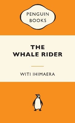 The Whale Rider by Witi Ihimaera | Paper Plus