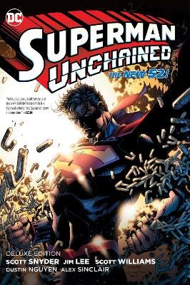Superman Unchained: The Deluxe Edition by Scott Snyder, Jim Lee | Paper ...