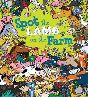 Spot the Lamb on the Farm by Alexandra Koken, Joelle Dreidemy, Mike ...