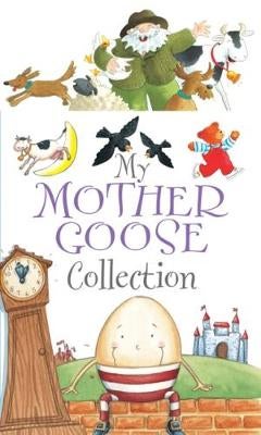 My Mother Goose Collection by Anon | Paper Plus
