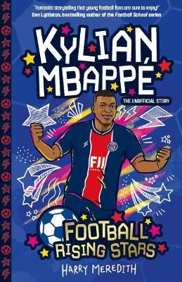 Football Rising Stars: Kylian Mbappe by Harry Meredith | Paper Plus