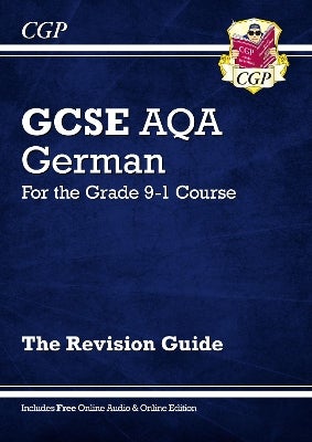 GCSE German AQA Revision Guide (with Free Online Edition & Audio): for ...