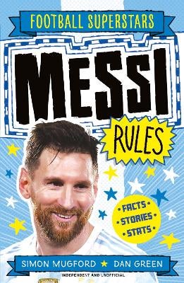Football Superstars: Messi Rules by Simon Mugford | Paper Plus