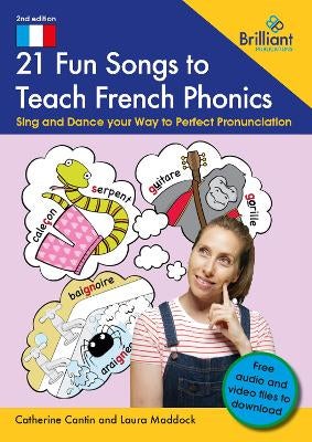21 Fun Songs toTeach French Phonics by Catherine Cantin, Laura Maddock ...