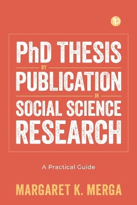 PhD Thesis by Publication in Social Science Research by Margaret K ...