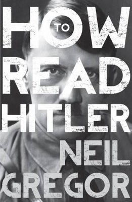 How To Read Hitler by Neil Gregor | Paper Plus