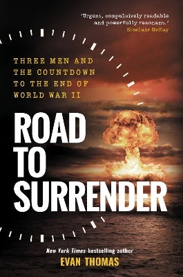 Road to Surrender by Evan Thomas | Paper Plus