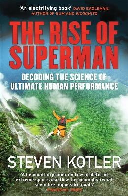 The Rise of Superman by Steven Kotler | Paper Plus