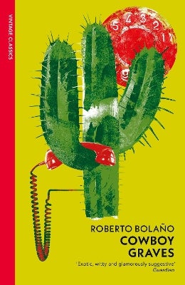 Cowboy Graves by Roberto Bolaño | Paper Plus