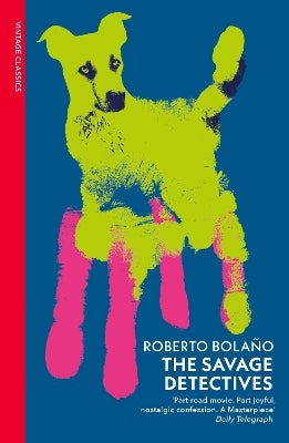 The Savage Detectives by Roberto Bolaño | Paper Plus
