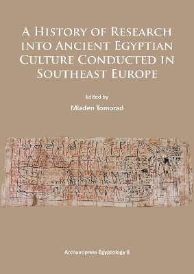 A History of Research Into Ancient Egyptian Culture in Southeast Europe ...