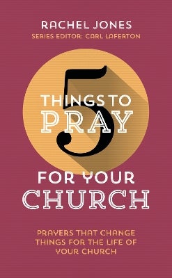 5 Things to Pray for Your Church by Rachel Jones | Paper Plus