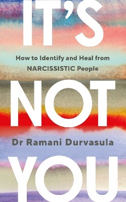 It's Not You by Ramani Durvasula | Paper Plus