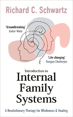 Introduction to Internal Family Systems by Richard Schwartz | Paper Plus