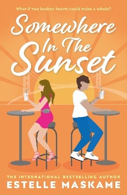 Somewhere in the Sunset by Estelle Maskame | Paper Plus
