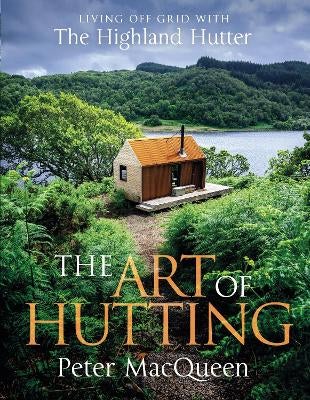 The Art of Hutting by Peter MacQueen | Paper Plus