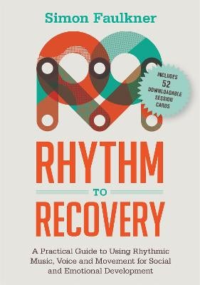 Rhythm to Recovery by Simon Faulkner | Paper Plus