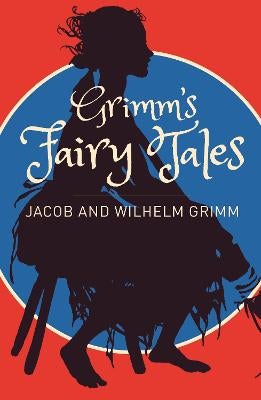 Grimms Fairy Tales: A Selection by Grimm | Paper Plus