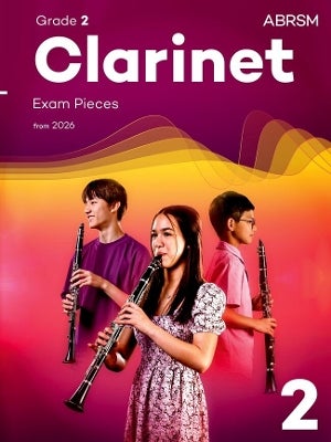 Clarinet Exam Pieces from 2026, ABRSM Grade 2 by | Paper Plus