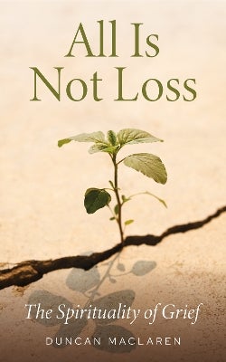 All is Not Loss by Duncan MacLaren | Paper Plus
