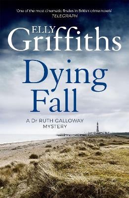 Dying Fall by Elly Griffiths | Paper Plus