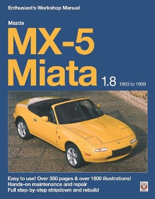 Mazda Mx-5 Miata 1.8 Enthusiast’s Workshop Manual by Jude Brooks, Rod ...