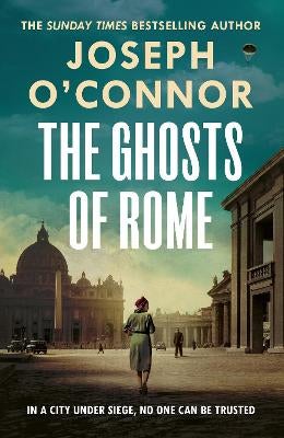 The Ghosts Of Rome by Joseph O'Connor | Paper Plus