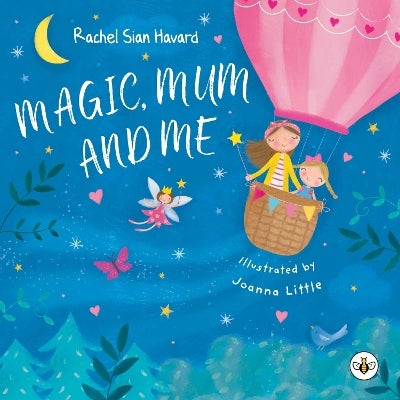 Magic, Mum and Me by Rachel Sian Havard | Paper Plus