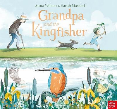 Grandpa and the Kingfisher by Anna Wilson | Paper Plus