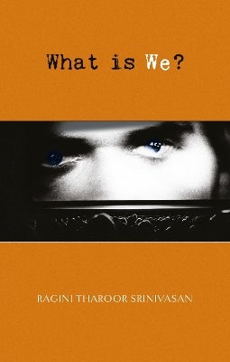 What is We? by Ragini Tharoor Srinivasan | Paper Plus