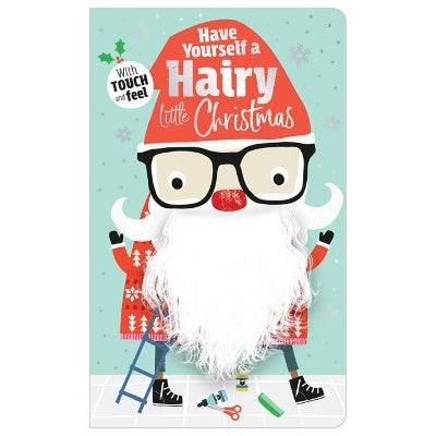 Have Yourself A Hairy Christmas by Rosie Greening | Paper Plus