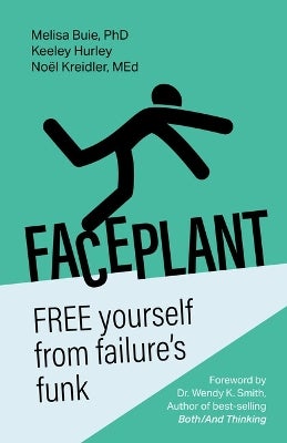 Faceplant by Dr. Melisa Buie, Keeley Hurley, Noël Kreidler | Paper Plus