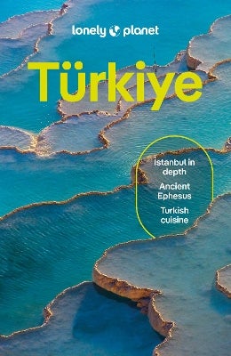 Lonely Planet Turkiye by Lonely Planet, Ömercan Kaçar, Mark Elliott ...