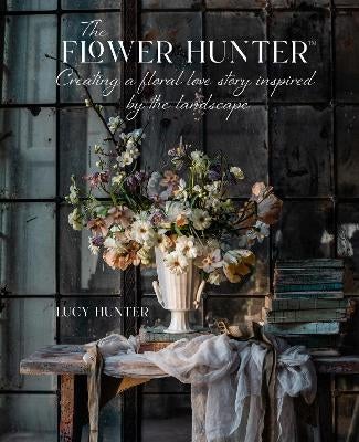 The Flower Hunter: Creating a Floral Love Story Inspired by the ...