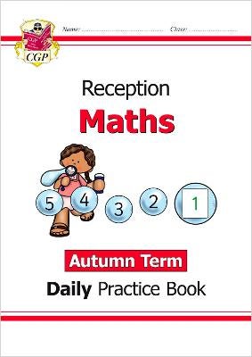 Reception Maths Daily Practice Book: Autumn Term by CGP Books | Paper Plus