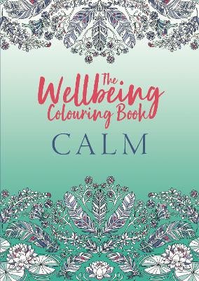 The Wellbeing Colouring Book: Calm by Michael O'Mara Books | Paper Plus